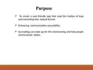 Lip reading using machine learning techniques and methods | PPTX
