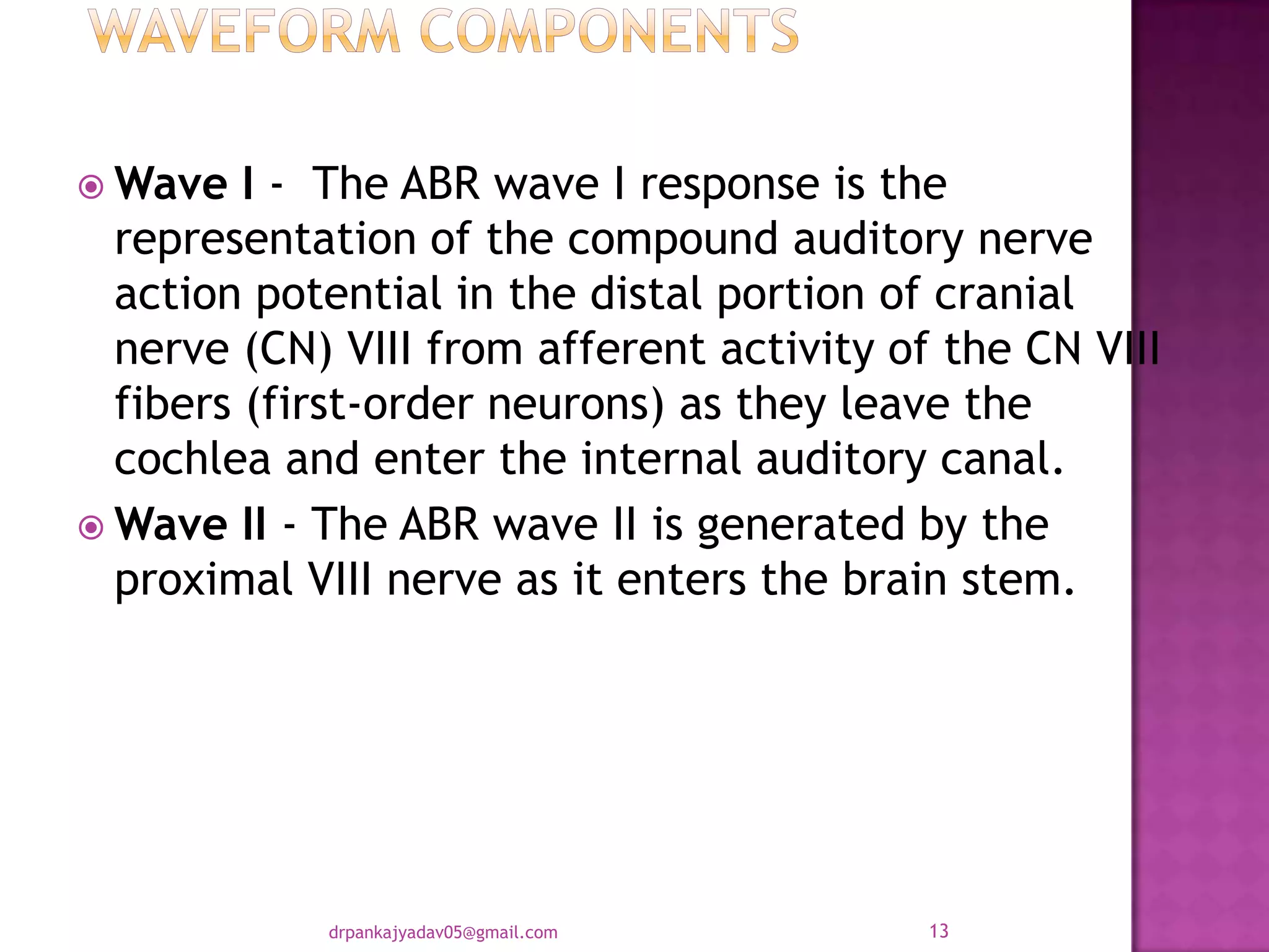 Auditory brainstem response (ABR) | PPTX