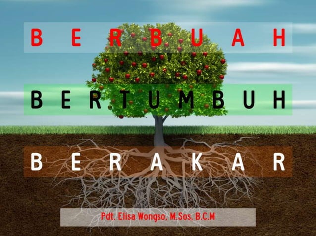 Berakar bertumbuh berbuah | PPSX