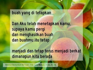 Berakar bertumbuh berbuah | PPSX