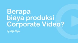 Berapa biaya untuk produksi video? | PDF