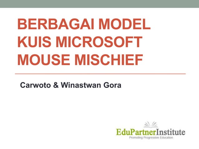 Berbagai Contoh Kuis dengan Microsoft Mouse Mischief | PPT