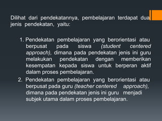 Berbagai Pendekatan Belajar Mengajar.pptx