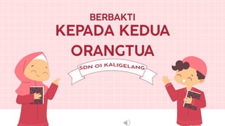 Materi Pesantren Kilat Berbakti Kepada Kedua Orang Tua | PPTX