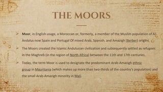 HISTORY BERBERS AND MOORES by GROUP D.pptx