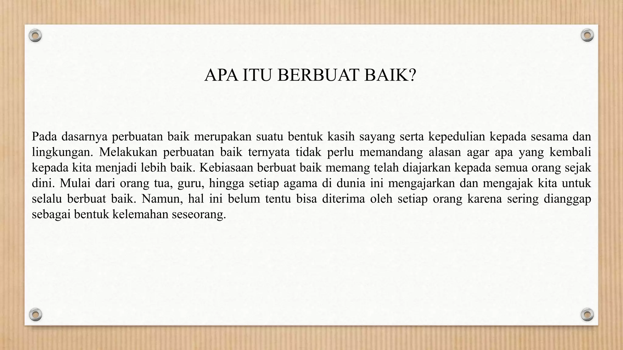 Berbuat baiklah ke semua orang, sekecil apapun | PPTX