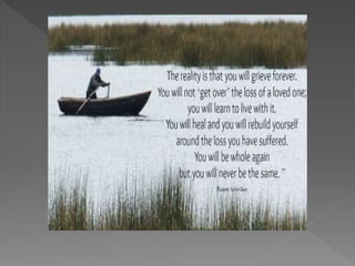 Bereavement and causes of bereavement | PPT