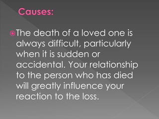 Bereavement and causes of bereavement | PPT