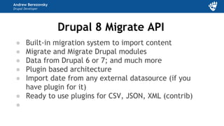 Andrew Berezovsky - Drupal 8 How to Migr8 | PPT
