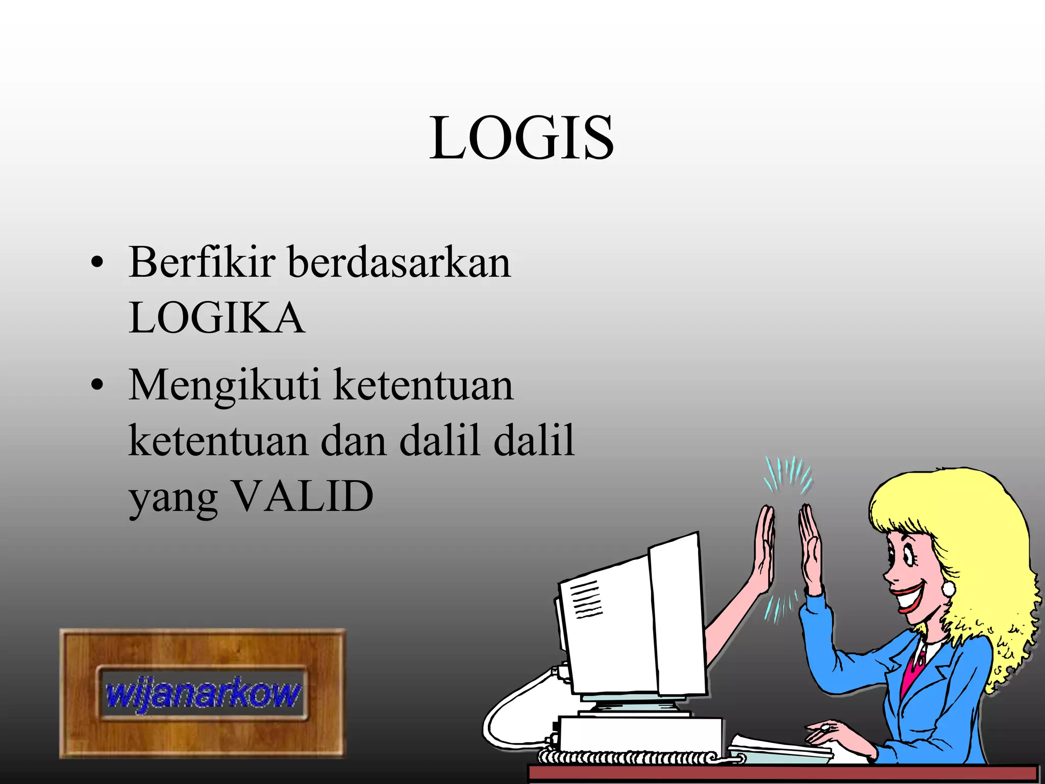 Berfikir kritis & logis | PPTX