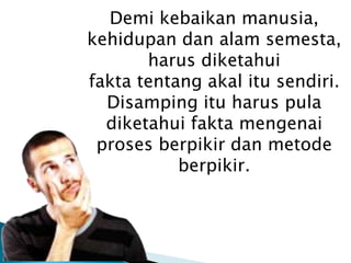 Berfikir mendasar yang masuk akal. | PPT