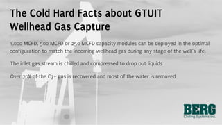 Berg and gtuit system - Reduce Oil and Gas Flaring | berg chilling ...