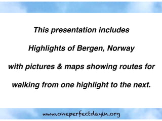 Bergen, Norway - 12 Things to Do with Walking Tour, Maps, Pictures and ...