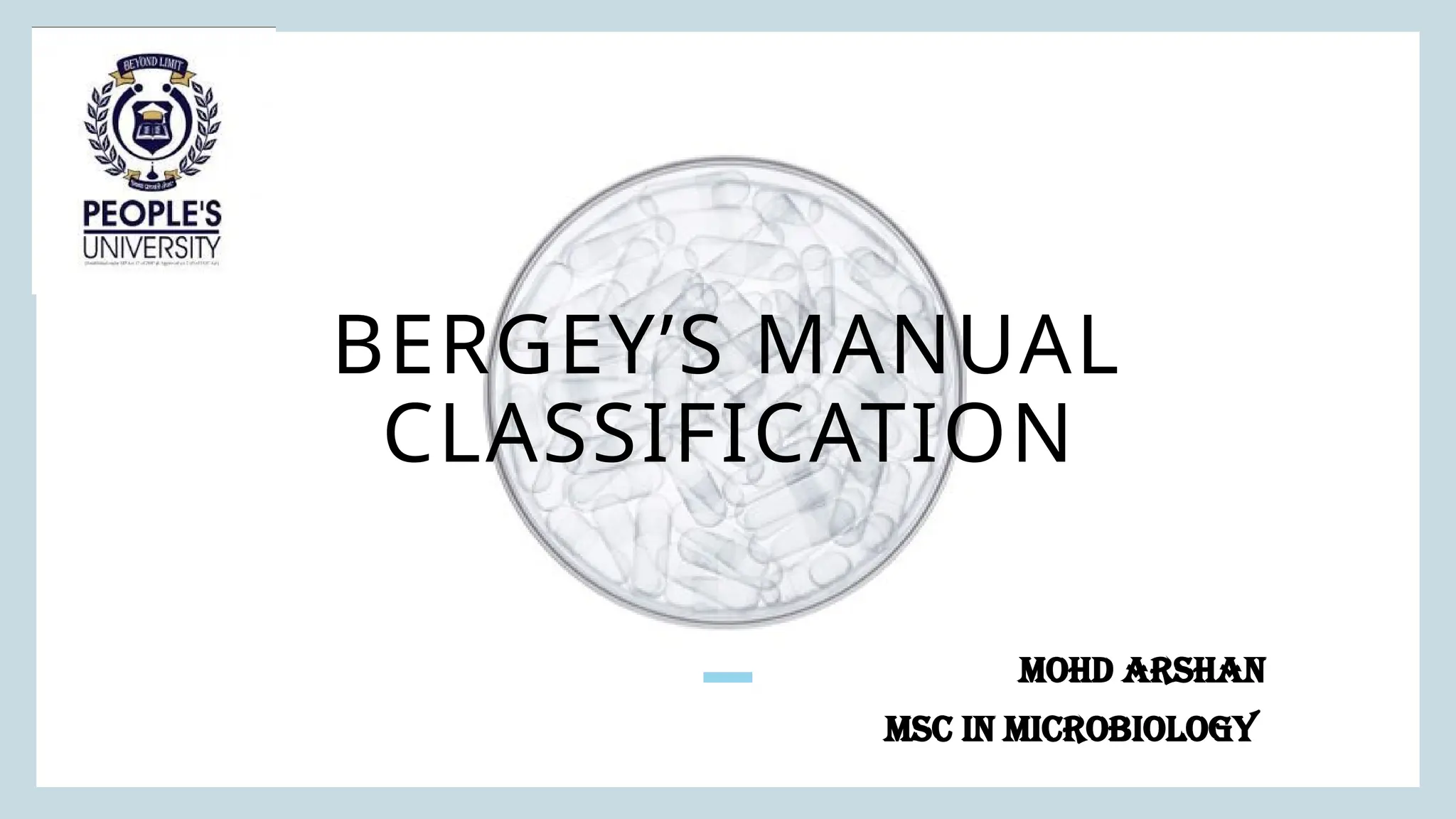 Bergey’s manual classificationBergey’s manual classification.pptx