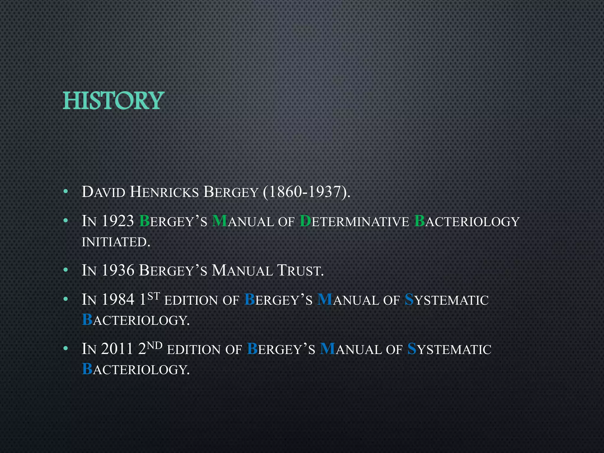 Bergey's manual systematic bacteriology IInd edition | PPSX