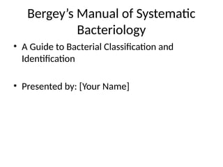 Bergeys_Manual_Microbiology_Final_Extended.pptx