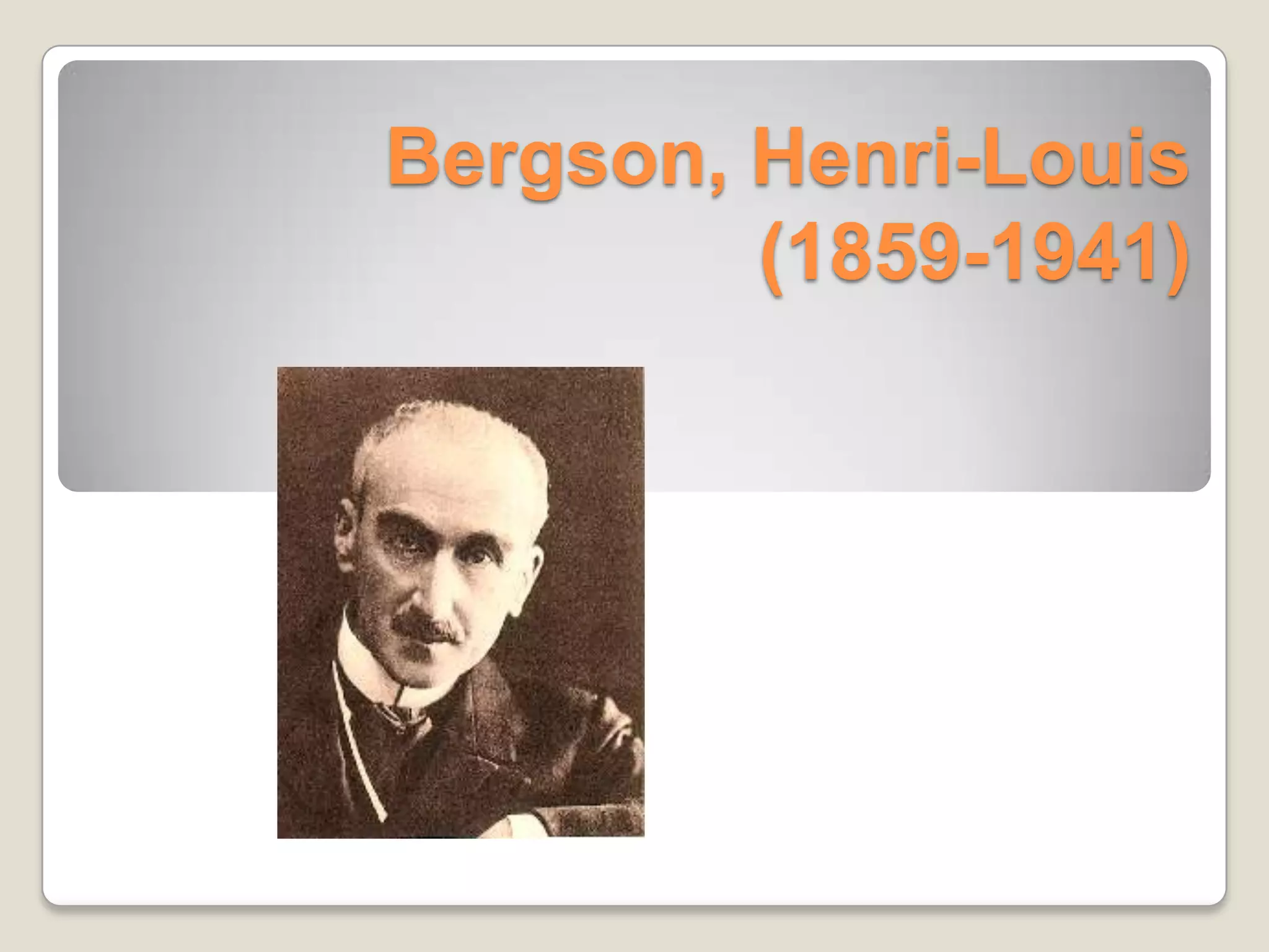 Bergson, henri louis | PPTX