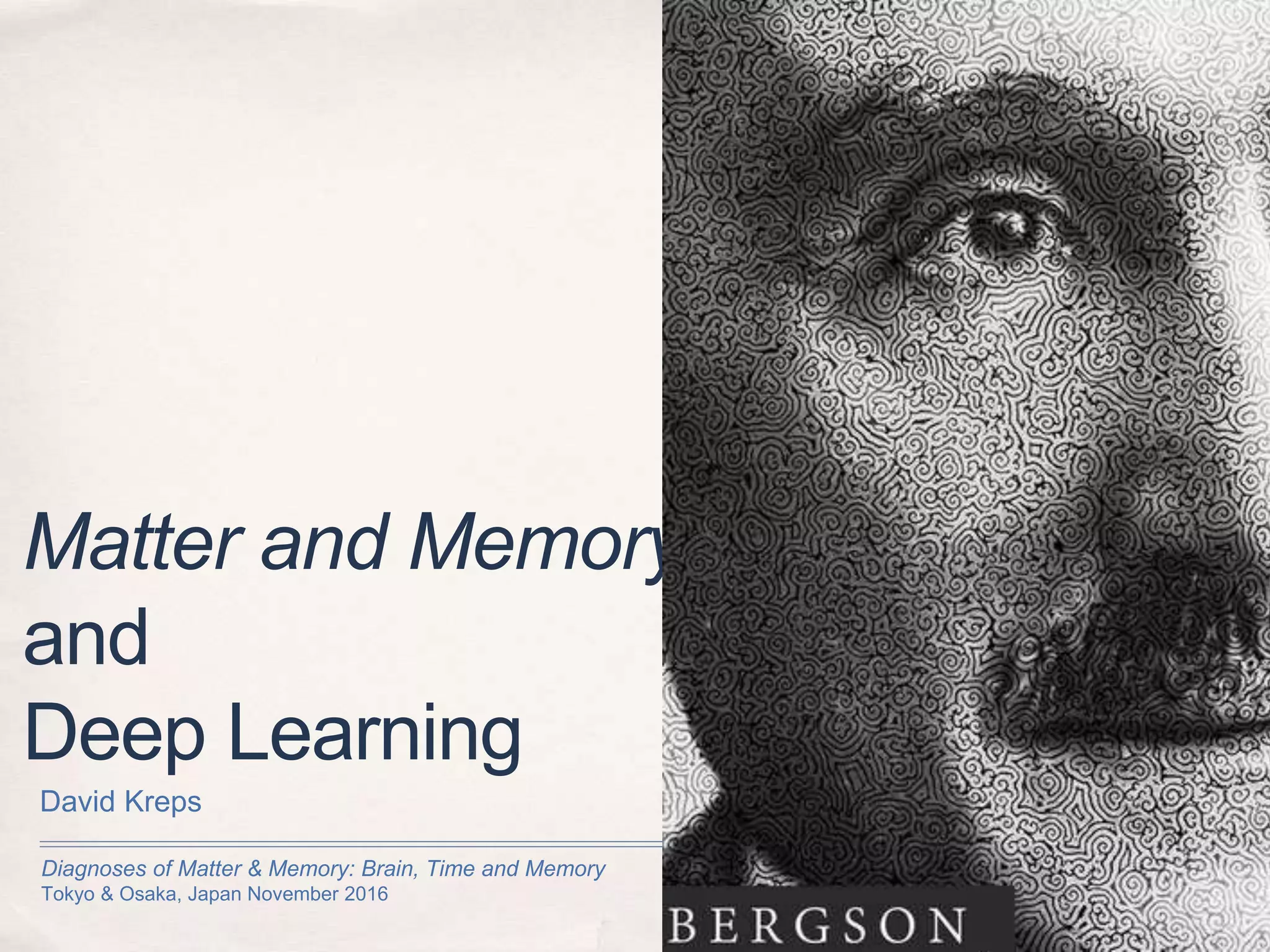Matter and Memory and Deep Learning | PPT