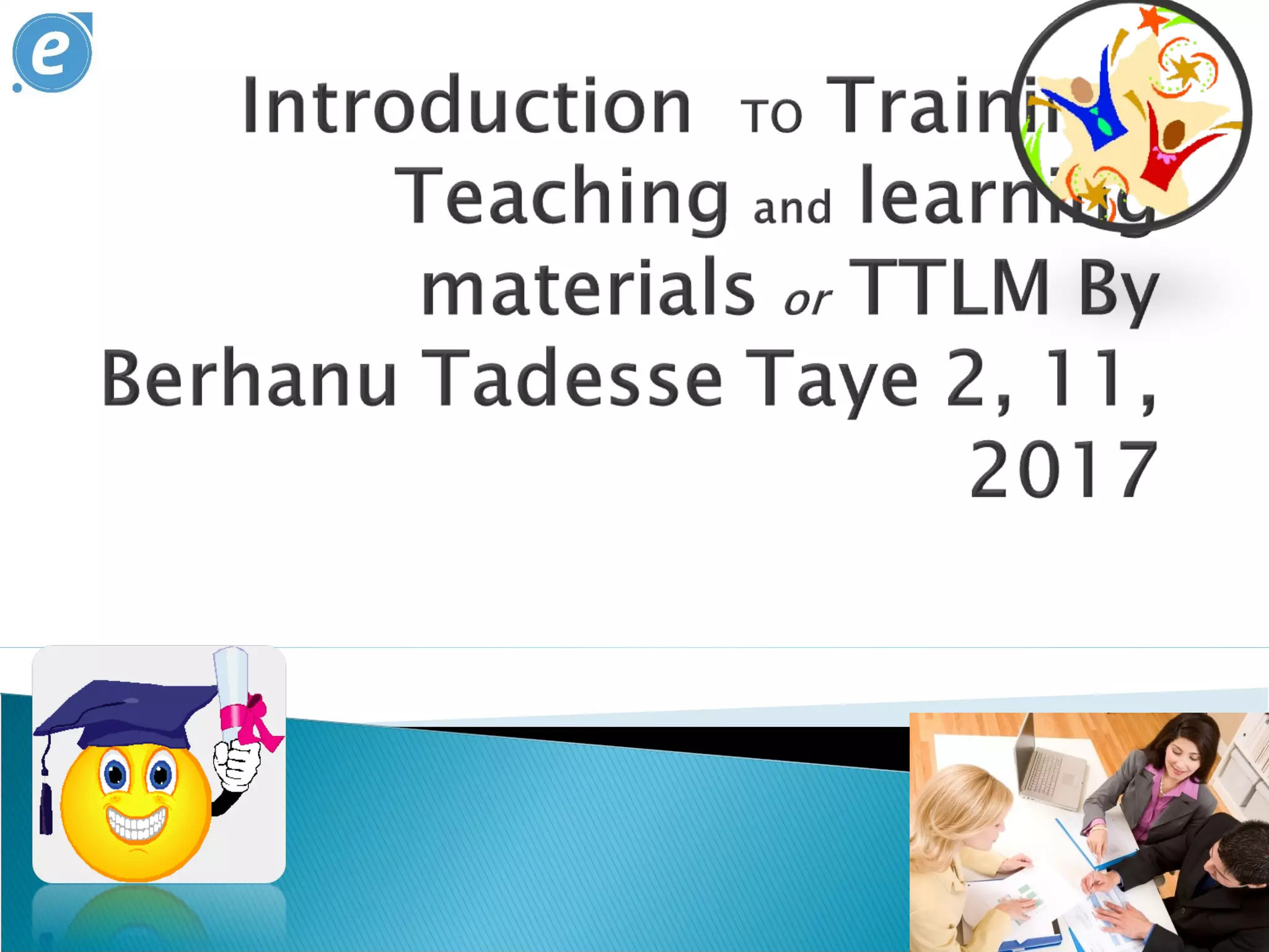 Berhanu topic introduction to ttlm | PPT