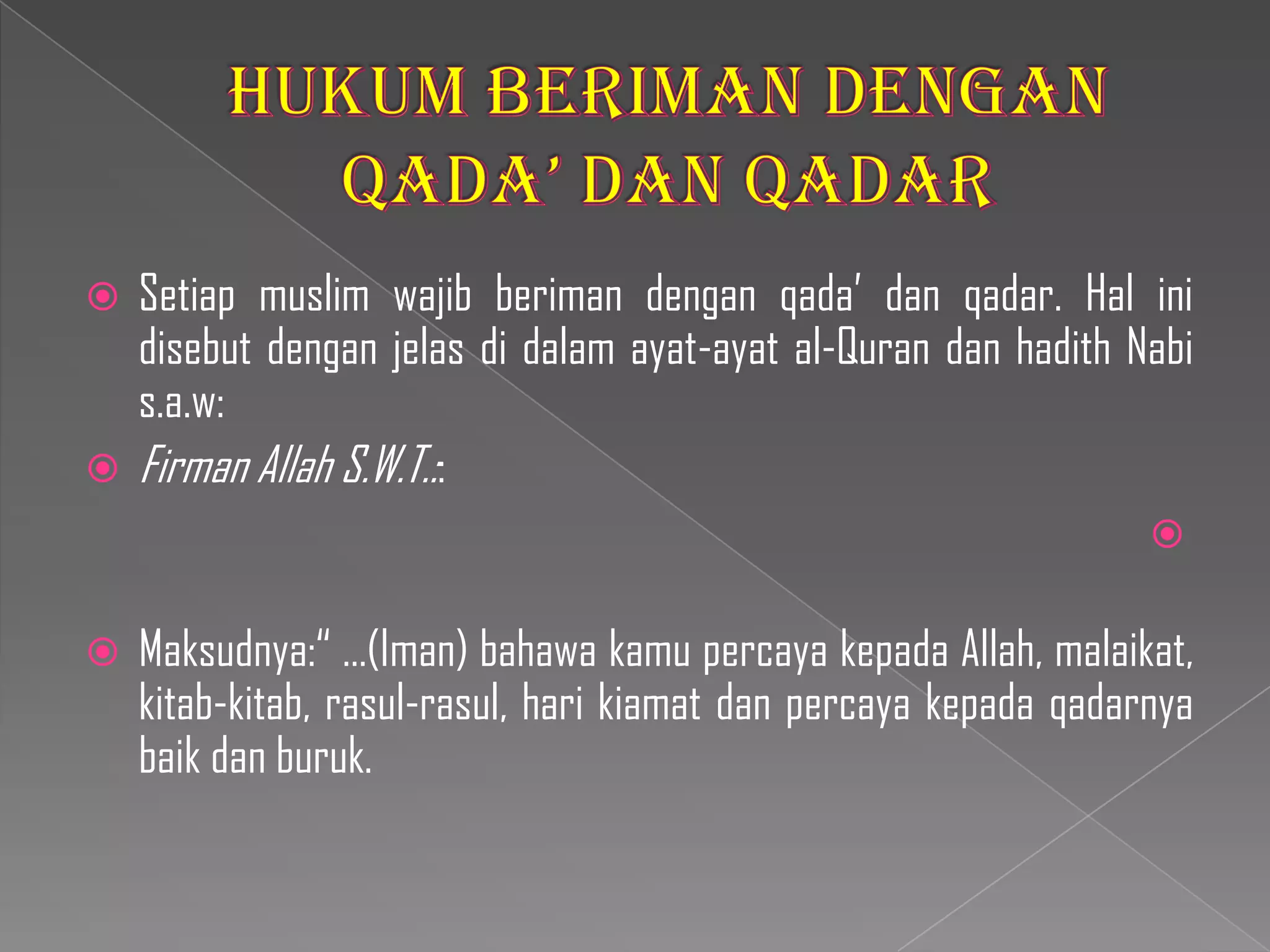 Beriman kepada qada’ dan qadar | PPTX