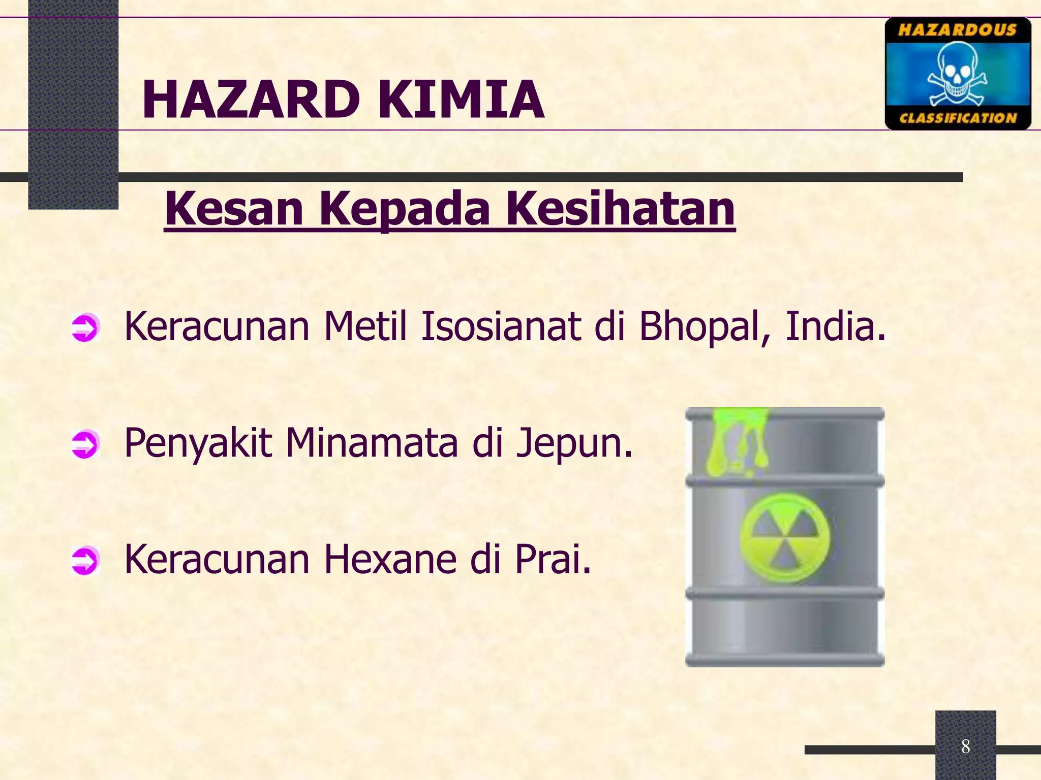 Keselamatan Semasa Mengendalikan Bahan Kimia Berbahaya | PPT