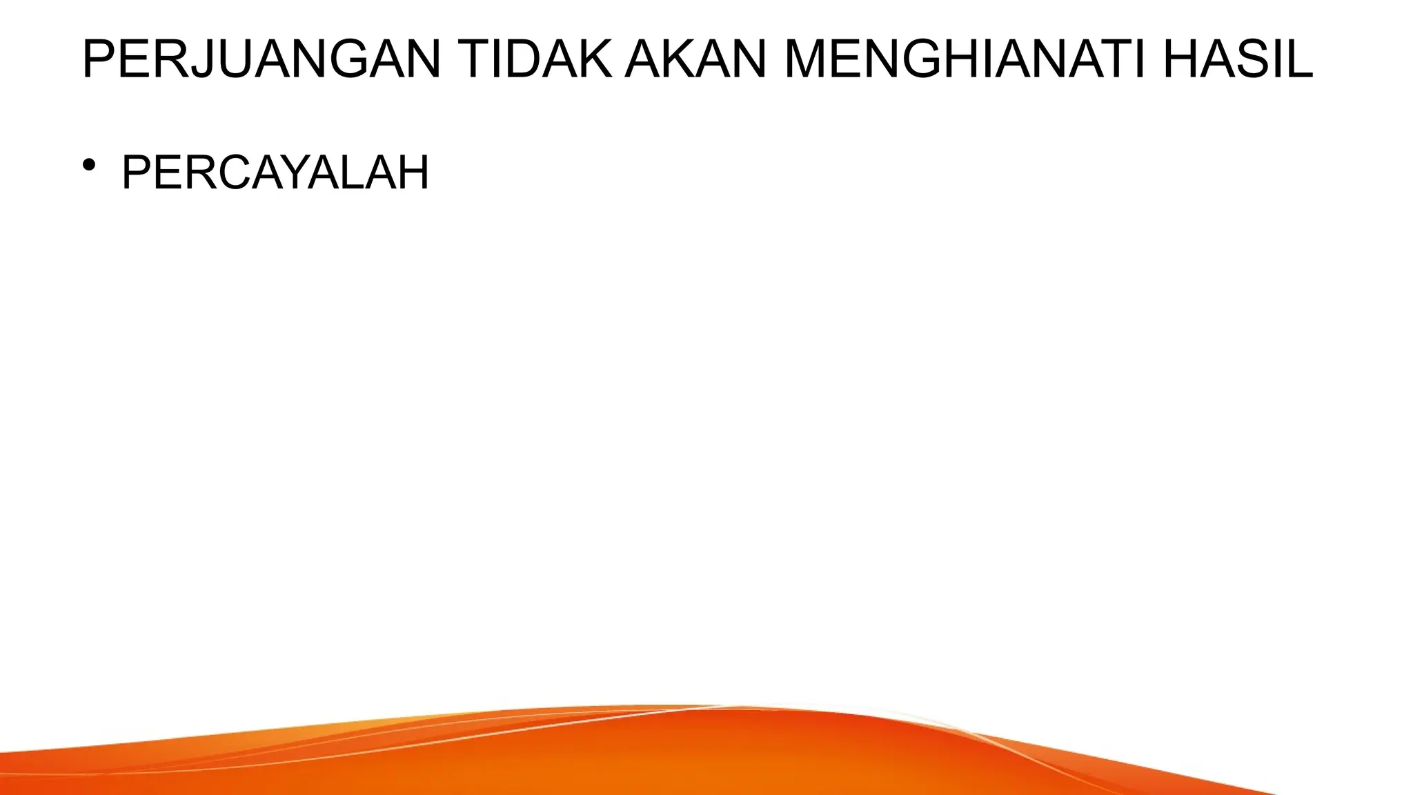 semua pasti ada jalan jangan menyerah pptx | PPT