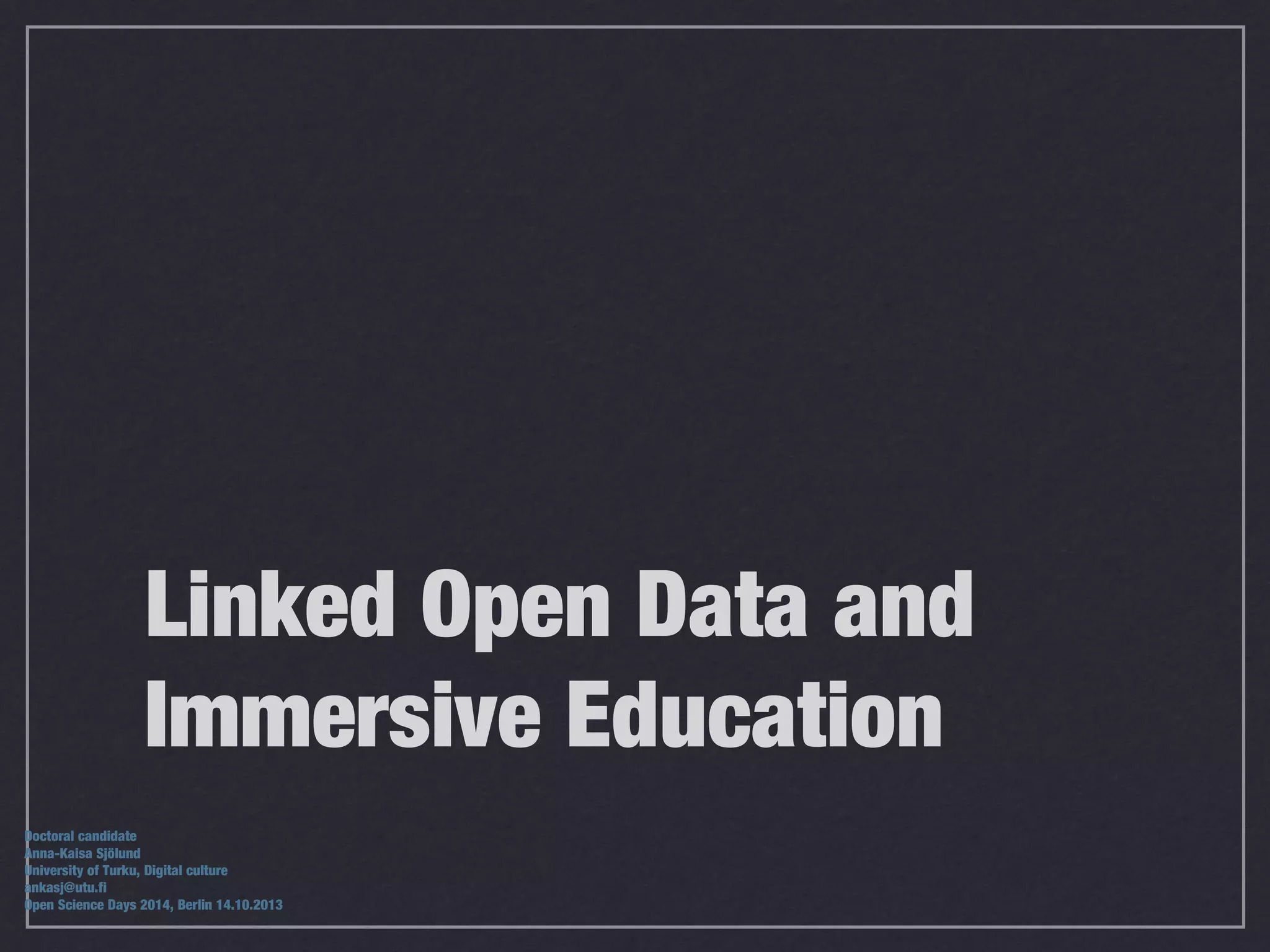 Linked Open Data and Immersive Education | PPT