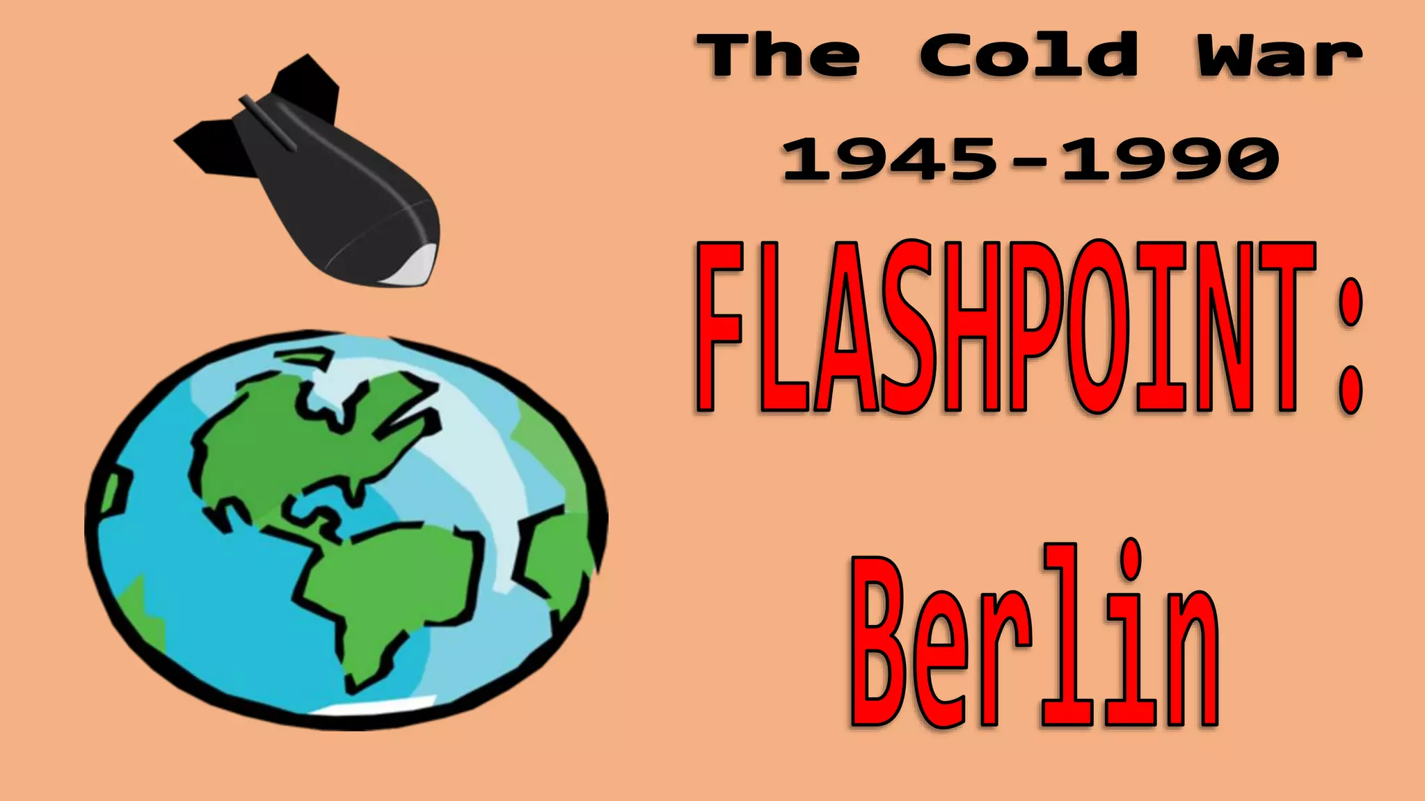 Cold War Flashpoints - Berlin | PPTX