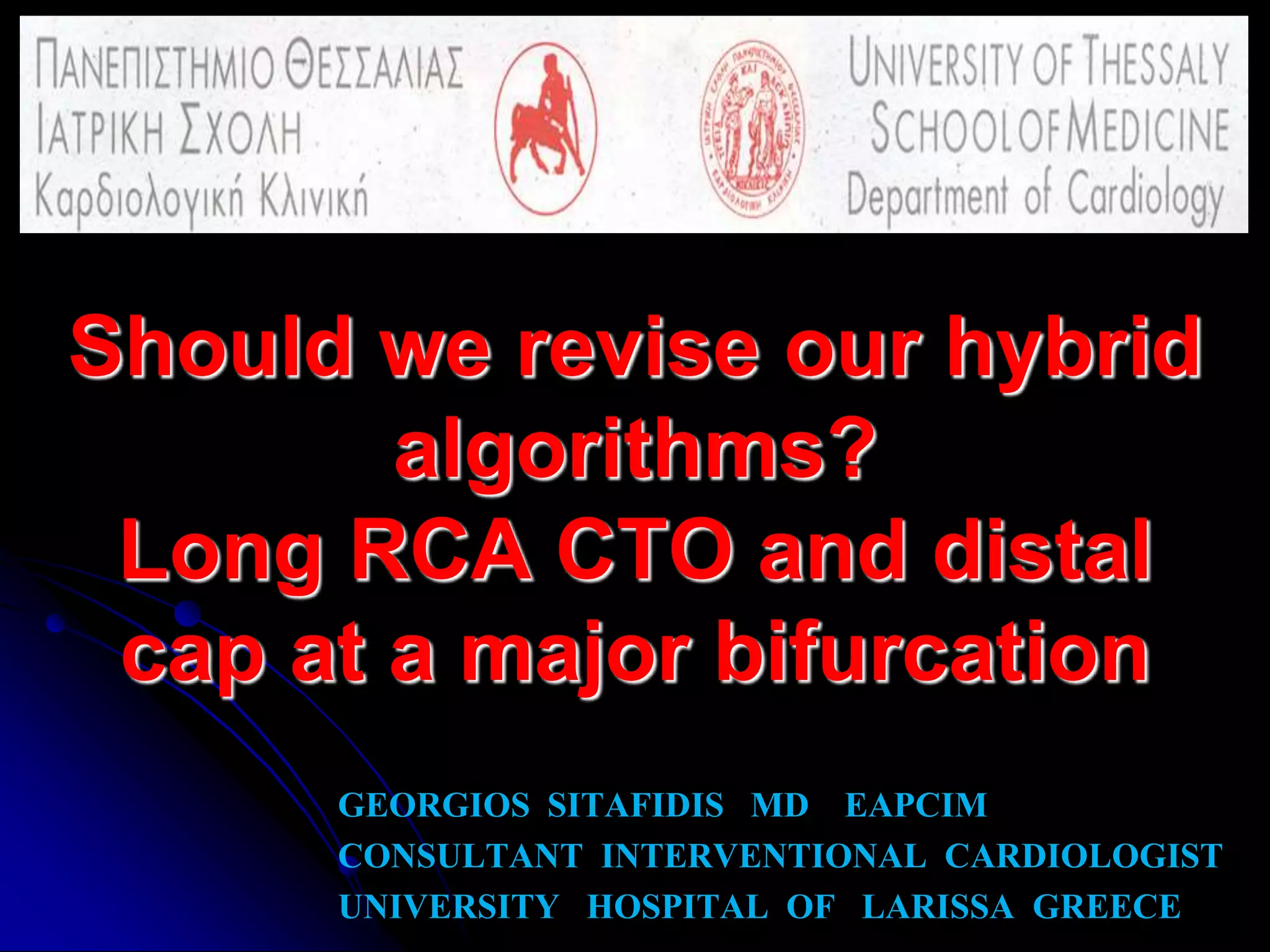 Should we revise our hybrid algorithms? Long RCA CTO and distal cap at ...
