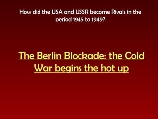 Berlin Blockade | PPT | War and Conflicts