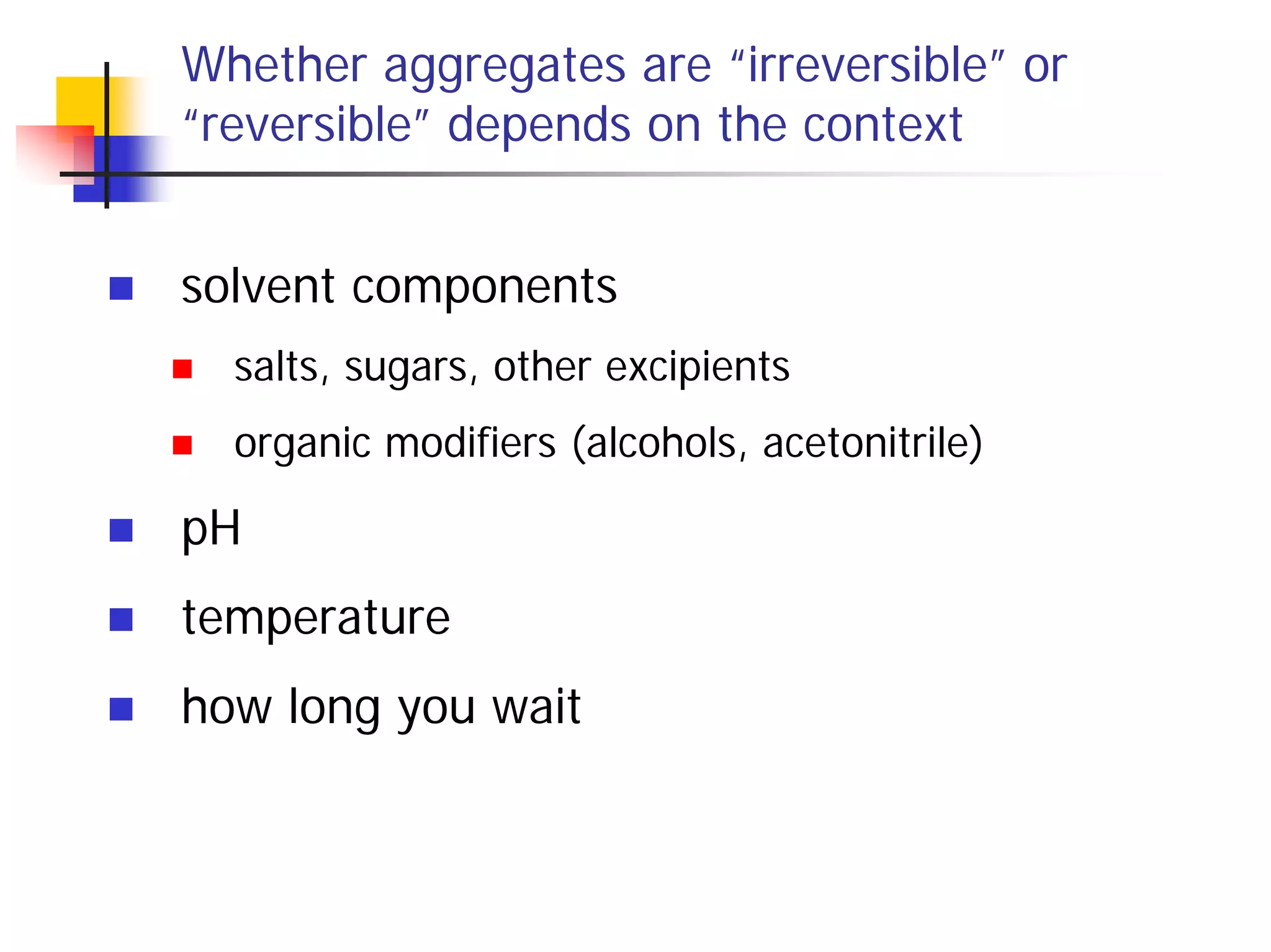 Focus on aggregation: types, causes, characterization, and impact | PPT