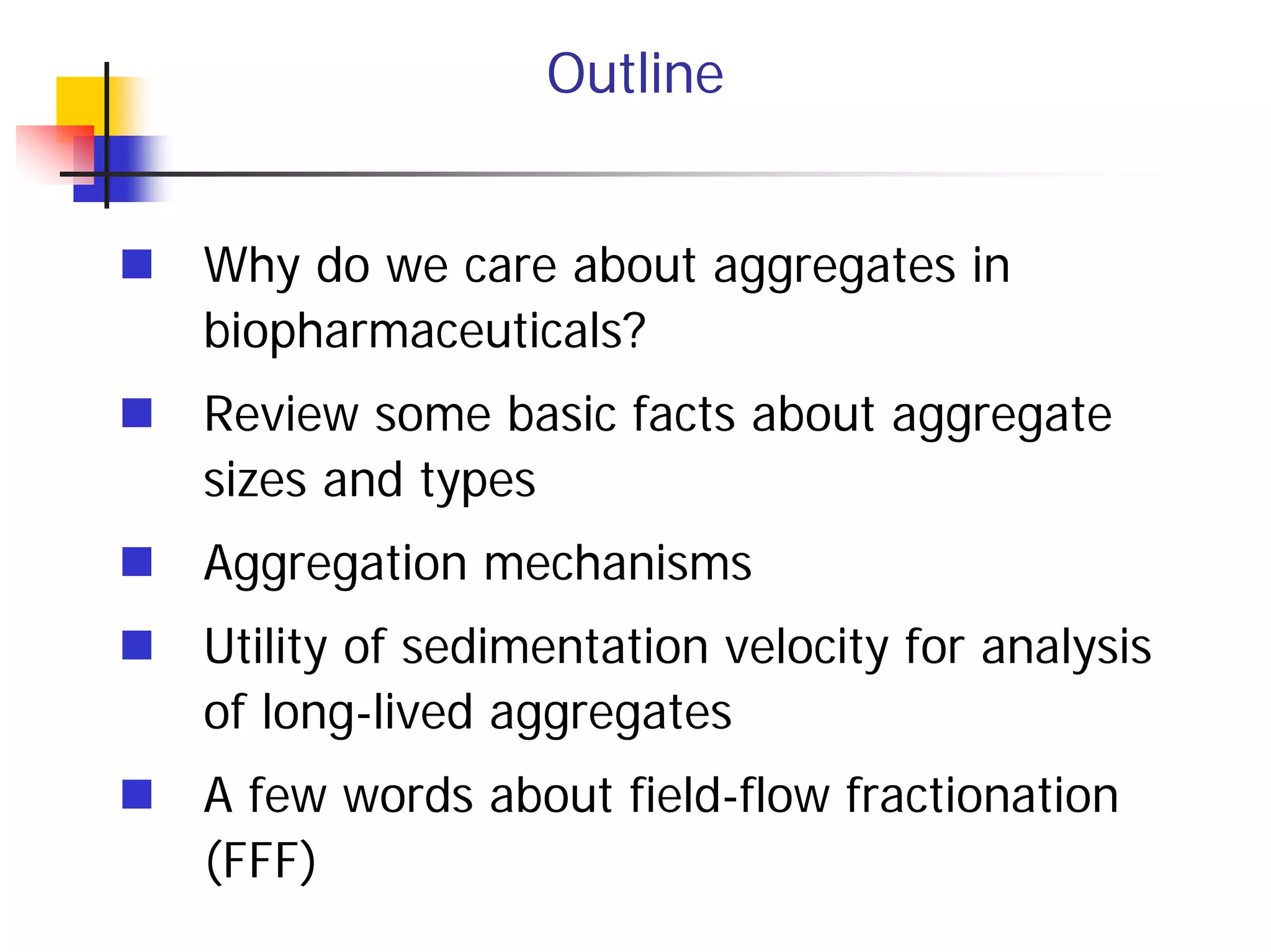Focus on aggregation: types, causes, characterization, and impact | PPT