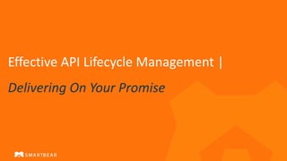 Effective API Lifecycle Management | PPTX