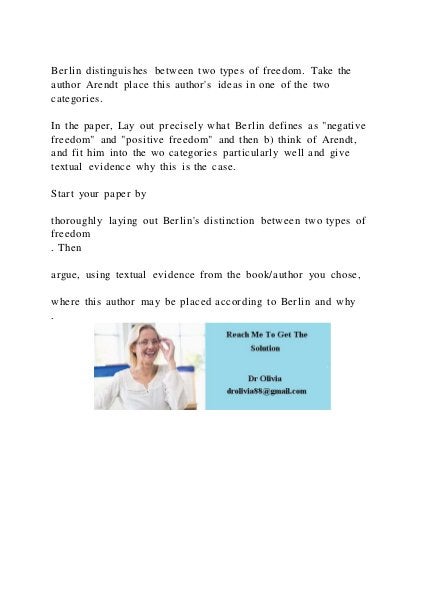 Berlin distinguishes between two types of freedom. Take the author A | PDF