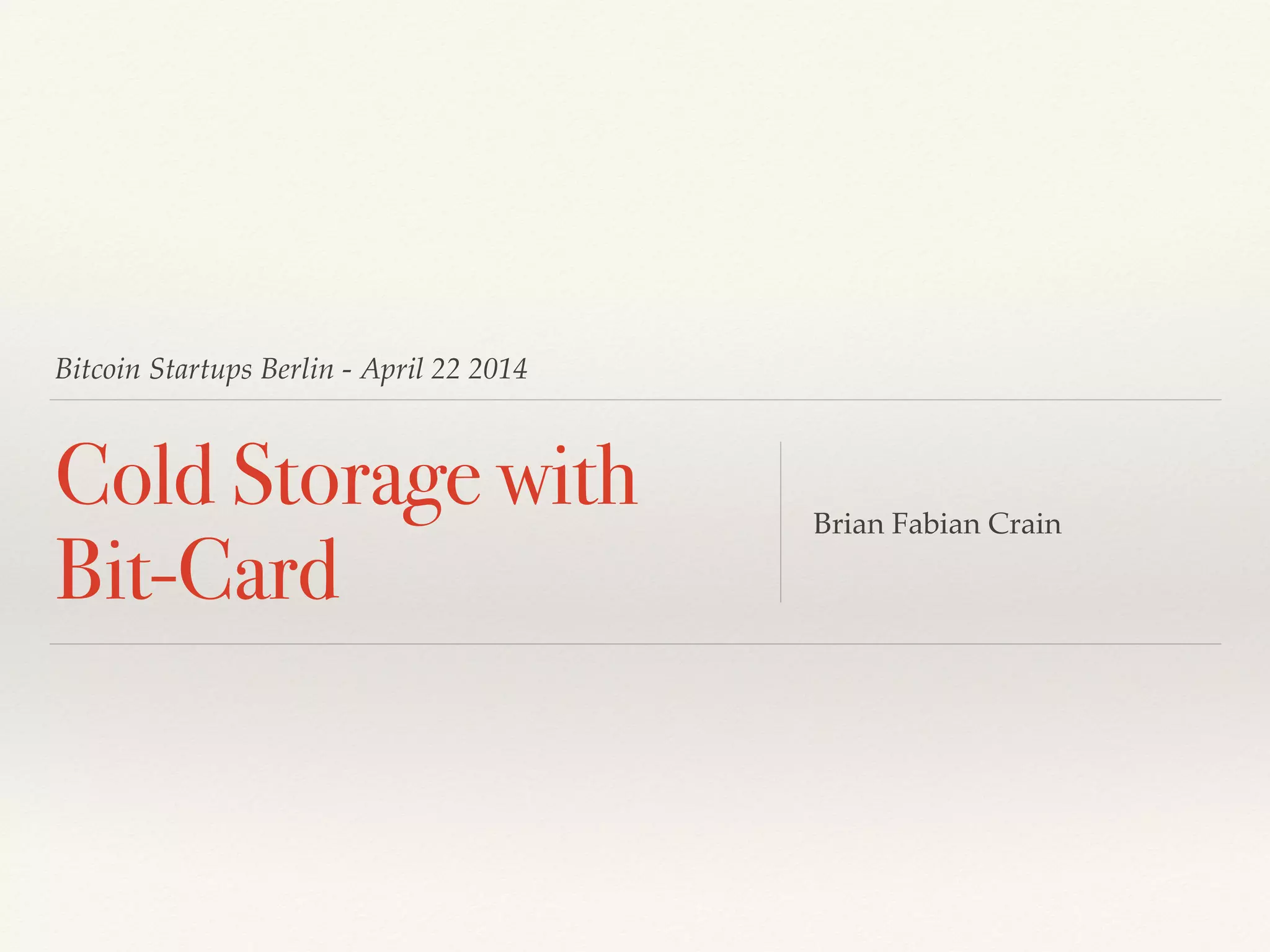 Bitcoin Cold-Storage With Bit-Card And BIP38 | PPT