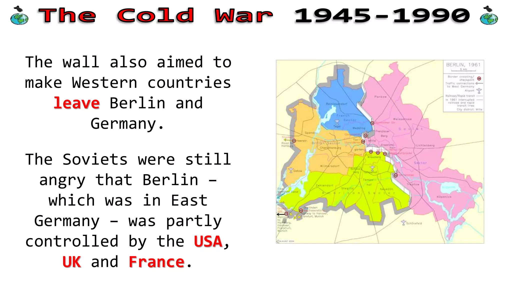 Cold War Flashpoints - Berlin wall: why was it built? | PPT