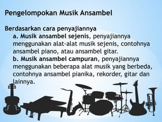 Bermain Ansambel musik dengan alat musik tradisional.pptx