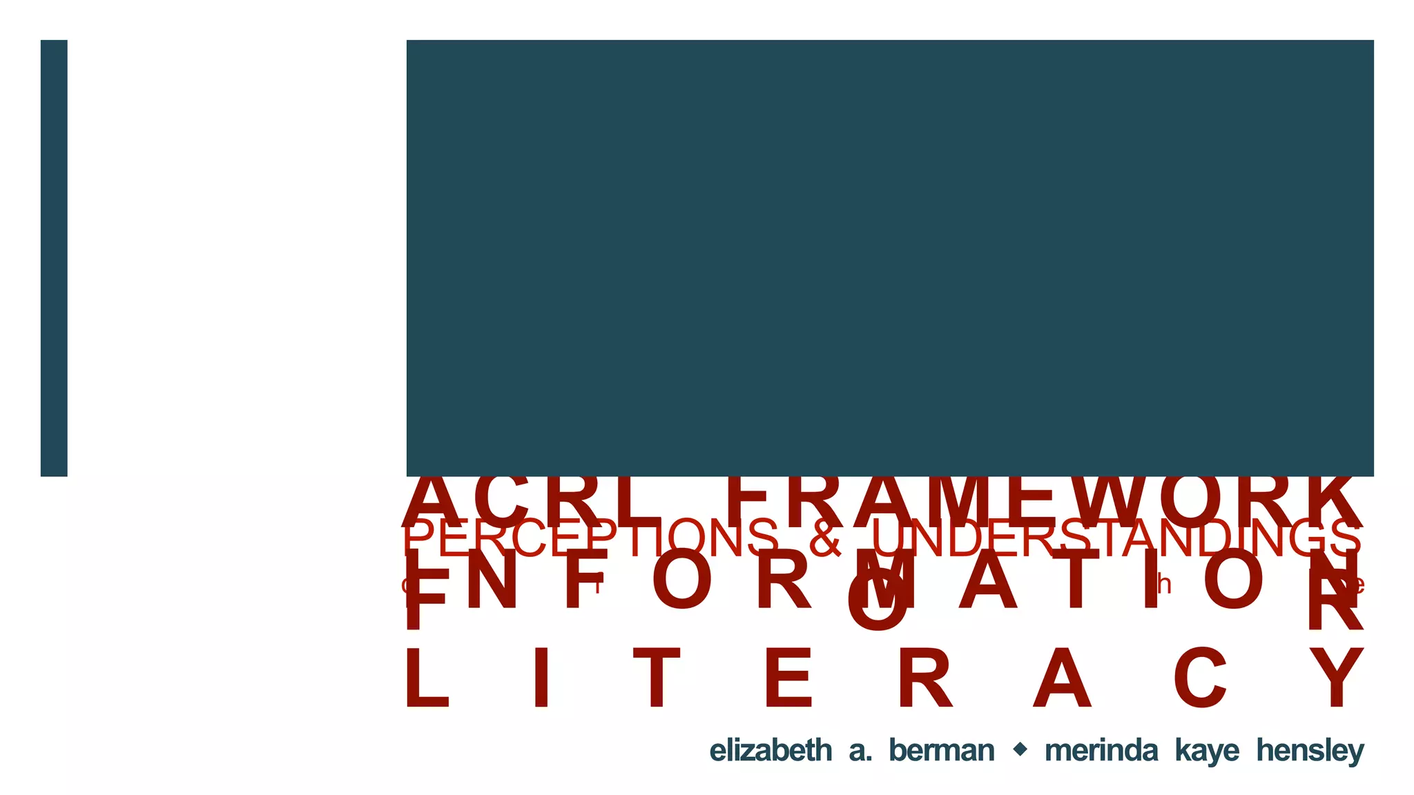 Perceptions and understandings of the ACRL framework for information ...