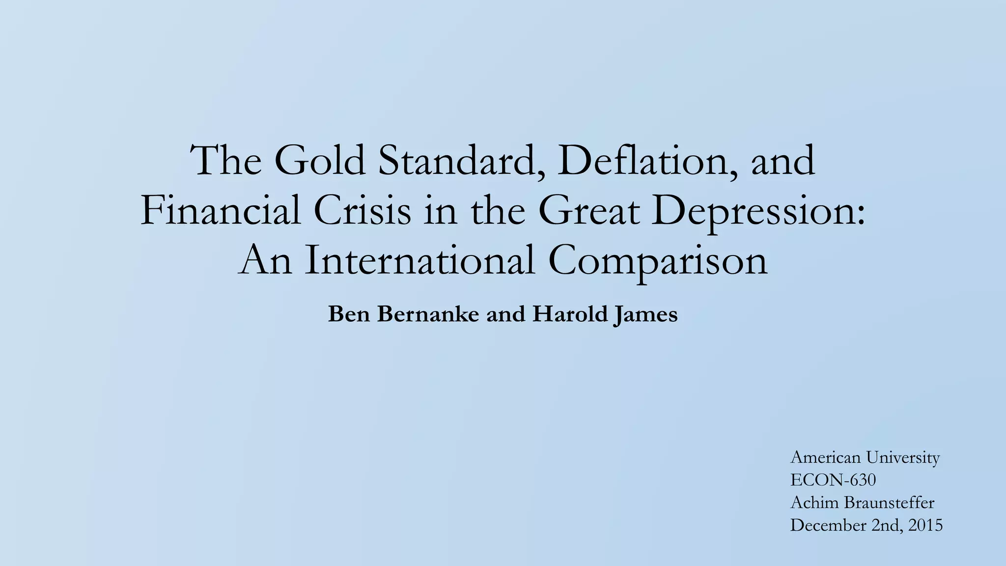 The Gold Standard, Deflation, and Financial Crisis in the Great ...