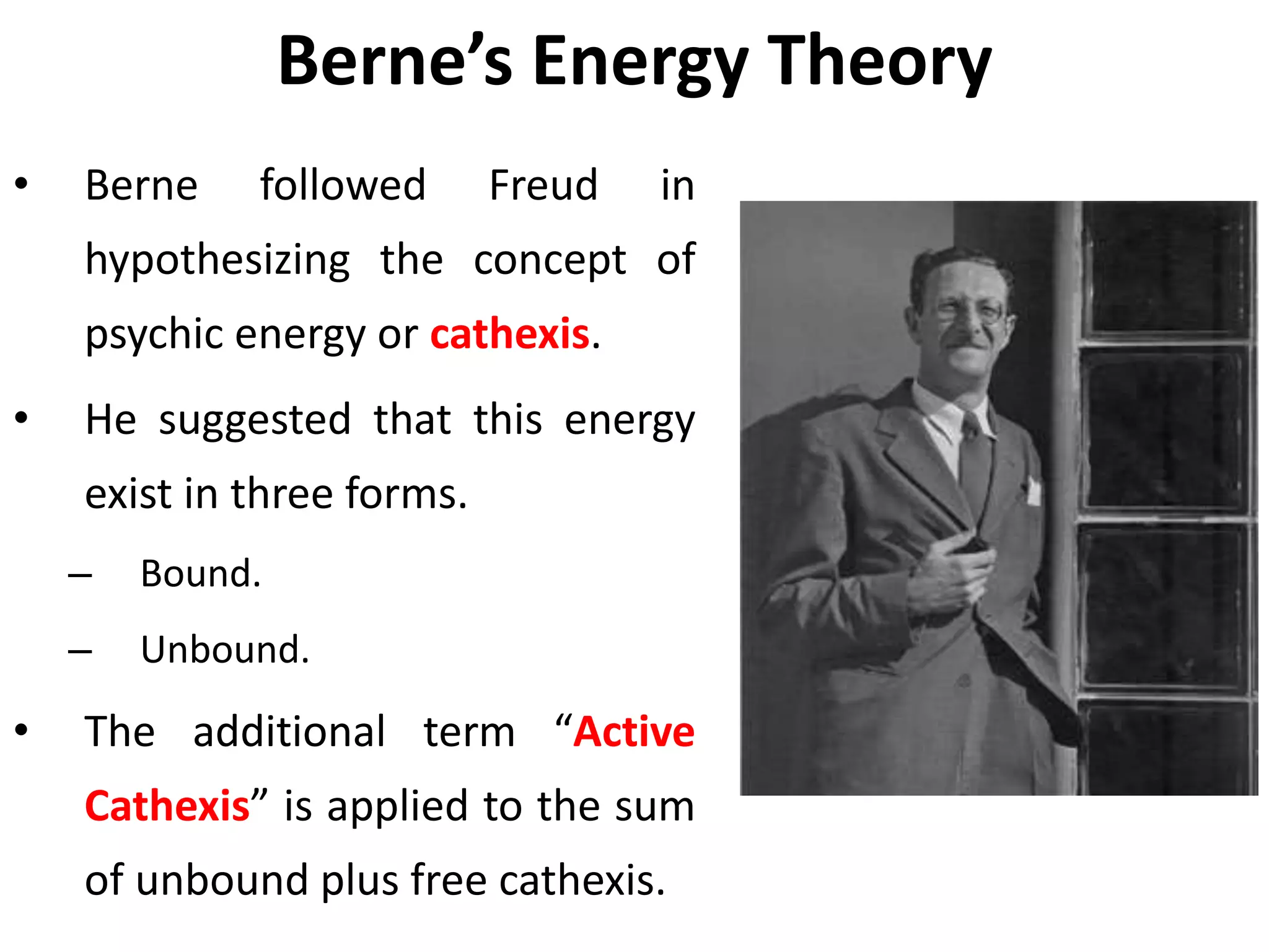 Berne's energy theory - Cathexis (Transactional analysis / TA is an ...