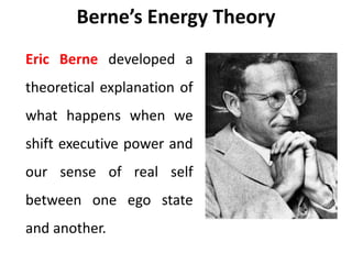 Berne's energy theory - Cathexis (Transactional analysis / TA is an ...