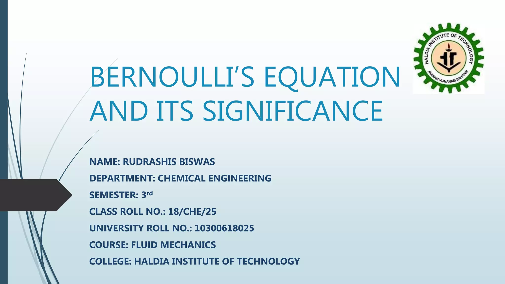 Bernoulli’s equation and its significance | PPTX