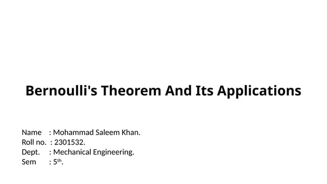 Bernoulli's Theorem And Its Applications.pptx