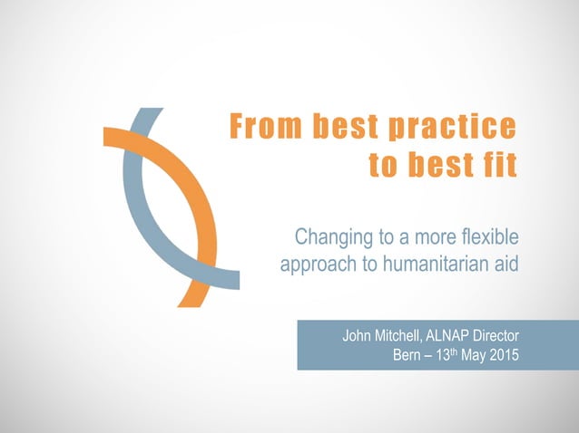From best practice to best fit: changing to a more flexible approach to ...