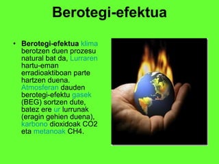 Berotegi efektua(iñigo-endika) | PPT