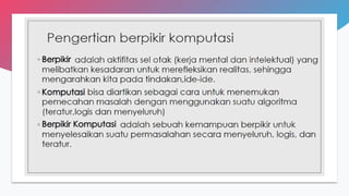 berpikir komputasional, landasan berpikir | PPTX