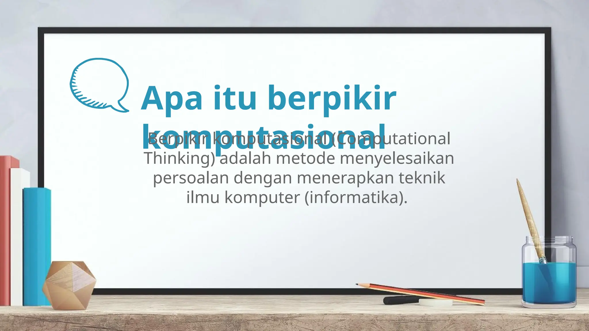 Berpikir Komputasional,materi informatika kelas 10 | PPTX