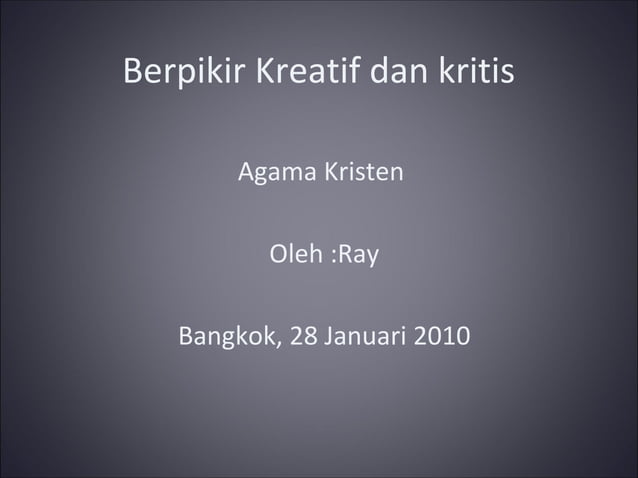 Berpikir kreatif dan kritis | PPT