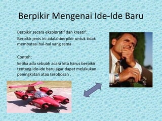 Berpikir kreatif dan kritis | PPT