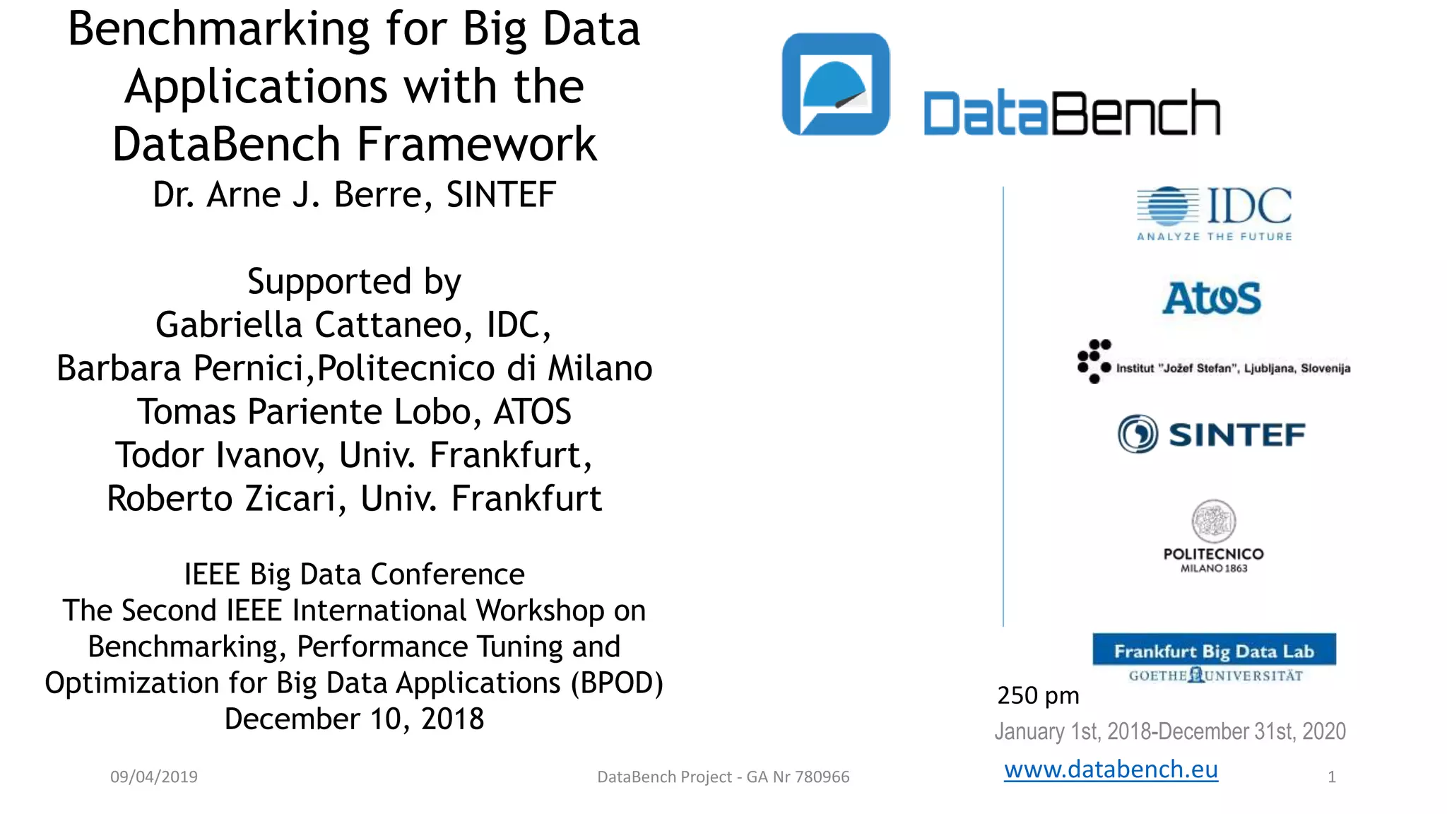 Benchmarking for Big Data Applications with the DataBench Framework, Arne Berre, BPOD 2018, 10 ...